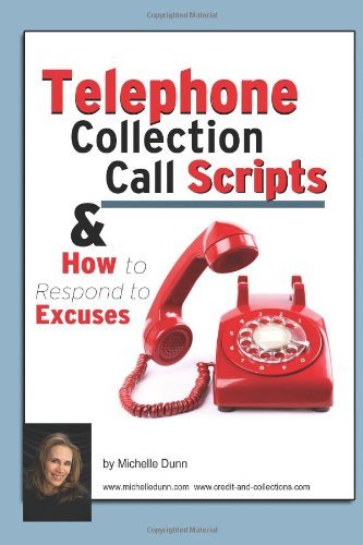 By Michelle Dunn Telephone Collection call Scripts & How to respond to ...