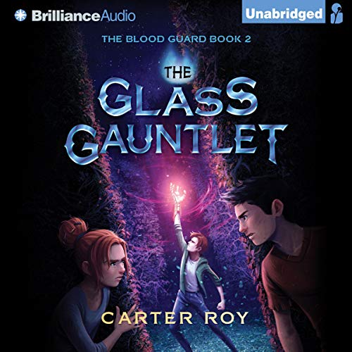 The Glass Gauntlet: The Blood Guard, Book 2 (Audible Audio Edition ...