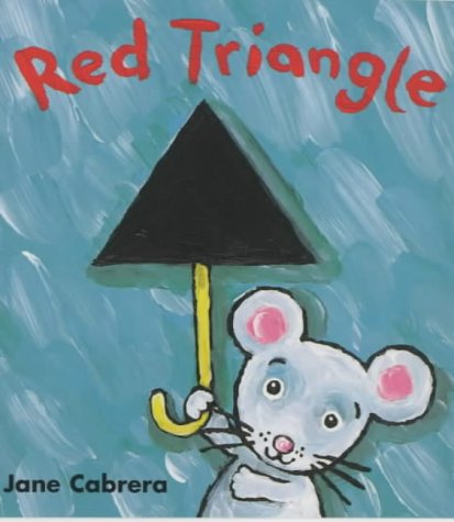 Red Triangle: Jane Cabrera: 9780439982993: Amazon.com: Books