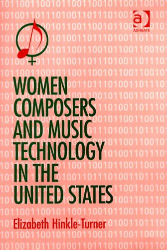 Ebook – Women Composers and Music Technology in the United States ...