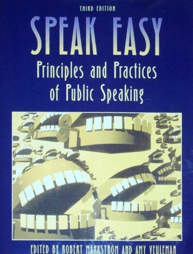 Speak Easy: Principles and Practices of Public Speaking. 3rd Custom ...