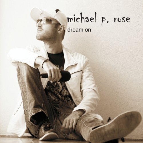Amazon.com: Dream On : Michael P. Rose: Digital Music