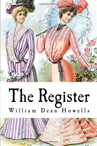 The Register: Howells, William Dean, Anderson, Taylor: 9781981228874 ...
