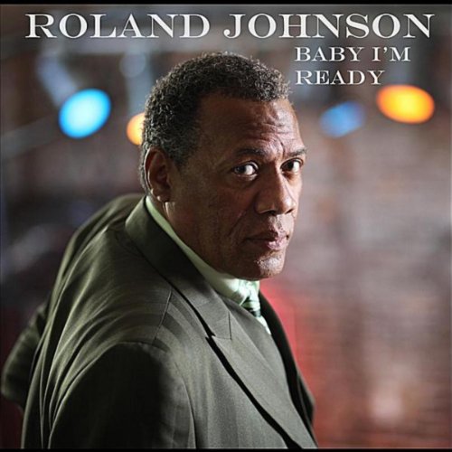 Play Baby Im Ready by Roland Johnson on Amazon Music