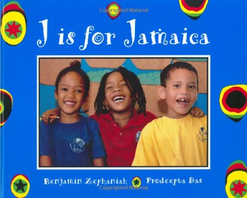 J Is for Jamaica (World Alphabets): Zephaniah, Benjamin, Das, Prodeepta ...