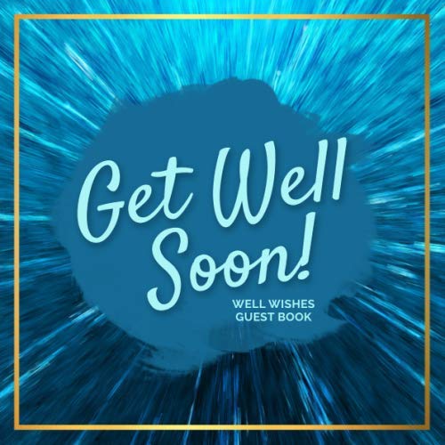Get Well Soon! Well Wishes Guest Book | Blue Theme: Visitor Message ...