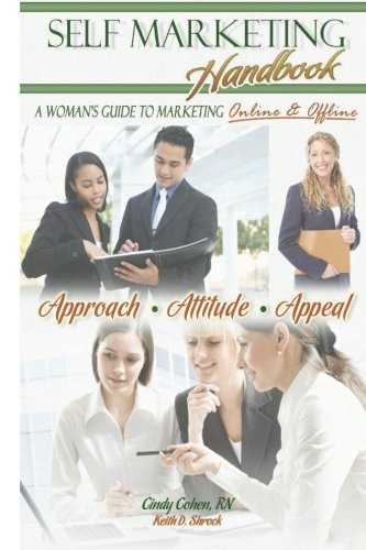 Self - Marketing Handbook A Woman's Guide to Marketing Online and ...