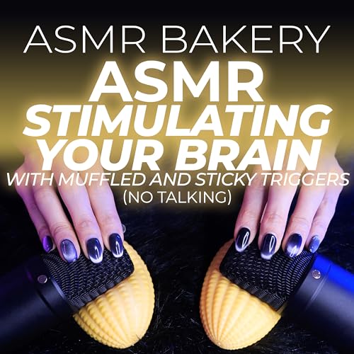 Spiele ASMR Stimulating Your Brain with Muffled and Sticky Triggers (No Talking) von ASMR Bakery ...