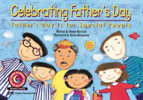 Celebrating Father's Day: Father's Day Is for Special People (Learn to ...