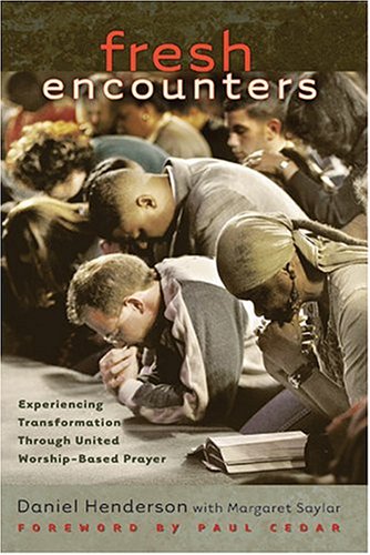 Fresh Encounters: Experiencing Transformation Through United Worship ...