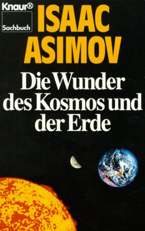 Die Wunder des Kosmos und der Erde (Sachbuch): Isaac Asimov ...