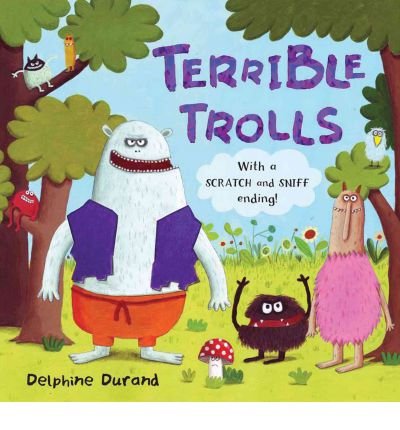 Terrible Trolls: Durand, Delphine: 9780230739321: Amazon.com: Books