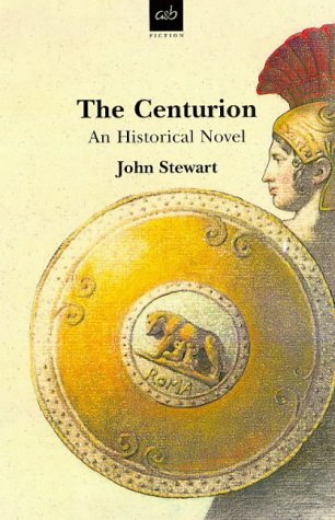 The Centurion: An Historical Novel (A&B Fiction): 9780749003371: Amazon ...