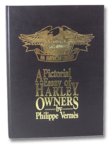 A Pictorial Essay of Harley Owners: Vermes, Philippe: 9780925965066 ...