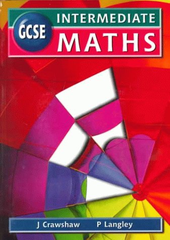 GCSE Intermediate Maths: Amazon.co.uk: Langley, Paul, Crawshaw, D. J ...