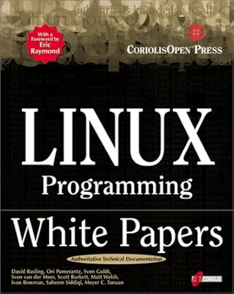 Linux Programming White Papers: A Compilation of Technical Documents ...