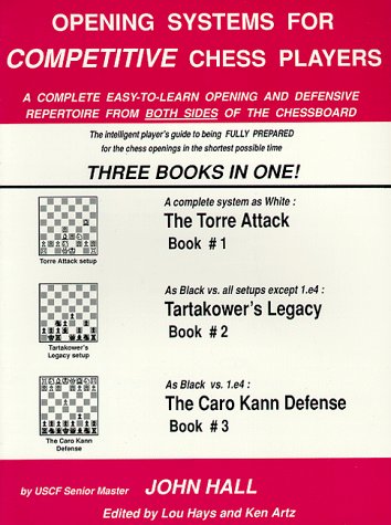 Opening Systems for Competitive Chess Players: Hall, John ...