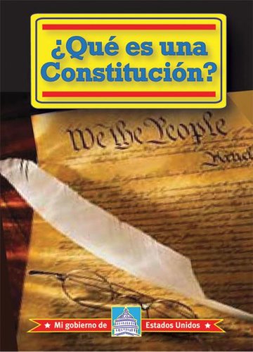 Que es una Constitucion?/ What Is a Constitution? (Mi Gobierno De ...