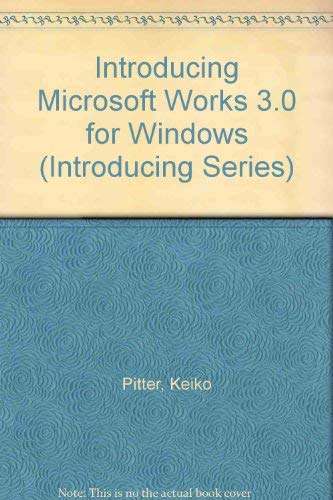 Amazon.com: Introducing Microsoft Works 3.0 for Windows (Introducing ...