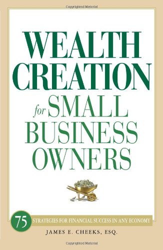 Amazon.com: Wealth Creation for Small Business Owners: 75 Strategies ...