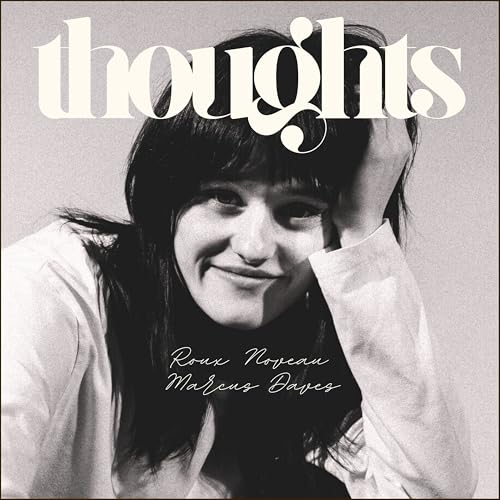 Amazon MusicでRoux Noveau & Marcus DavesのThoughts: Stillness in Cool ...