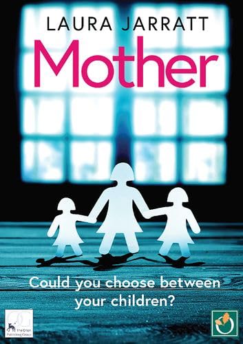 Mother: Amazon.co.uk: Jarratt, Laura, Keeley, Helen: 9781787719897: Books