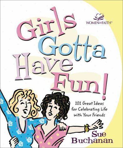 Amazon.com: Girls Gotta Have Fun!: 9780310228851: Buchanan, Sue, McLean ...