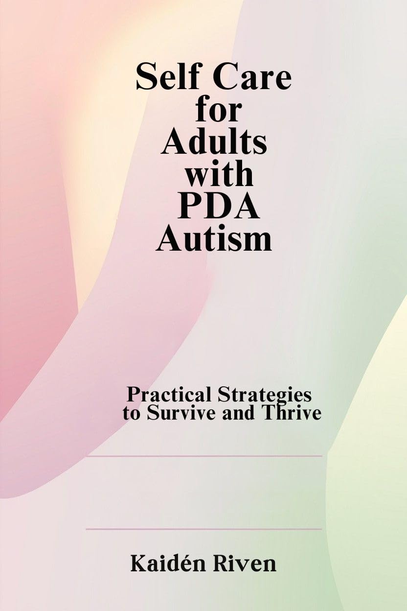 Amazon.com: Self Care for Adults with PDA Autism : Practical Strategies ...