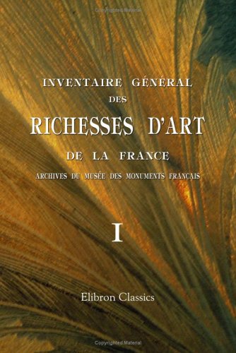 Amazon.com: Inventaire général des richesses d'art de la France ...