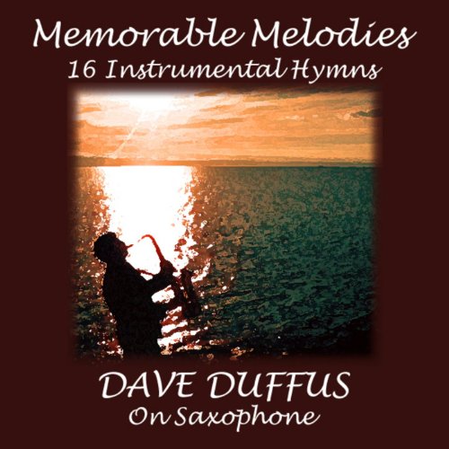 Amazon.com: Memorable Melodies - 16 Instrumental Hymns : Dave Duffus ...