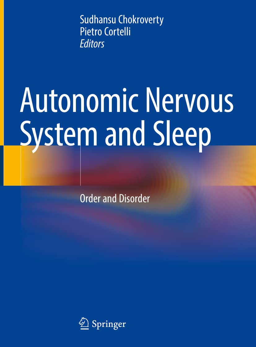 Autonomic Nervous System and Sleep: Order and Disorder: 9783030622626 ...