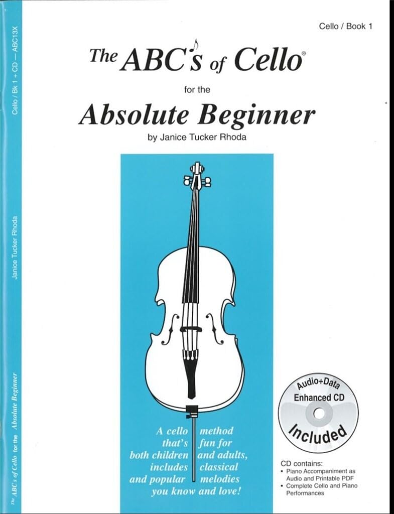 Amazon.com: The ABCs of Cello for the Absolute Beginner, Book 1 (Book ...