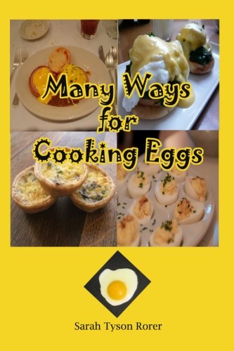 Many Ways For Cooking Eggs: A Vintage Collection of Glorious Ways with ...