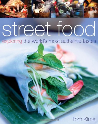 Street Food: Kime, Tom: 9780756628505: Amazon.com: Books