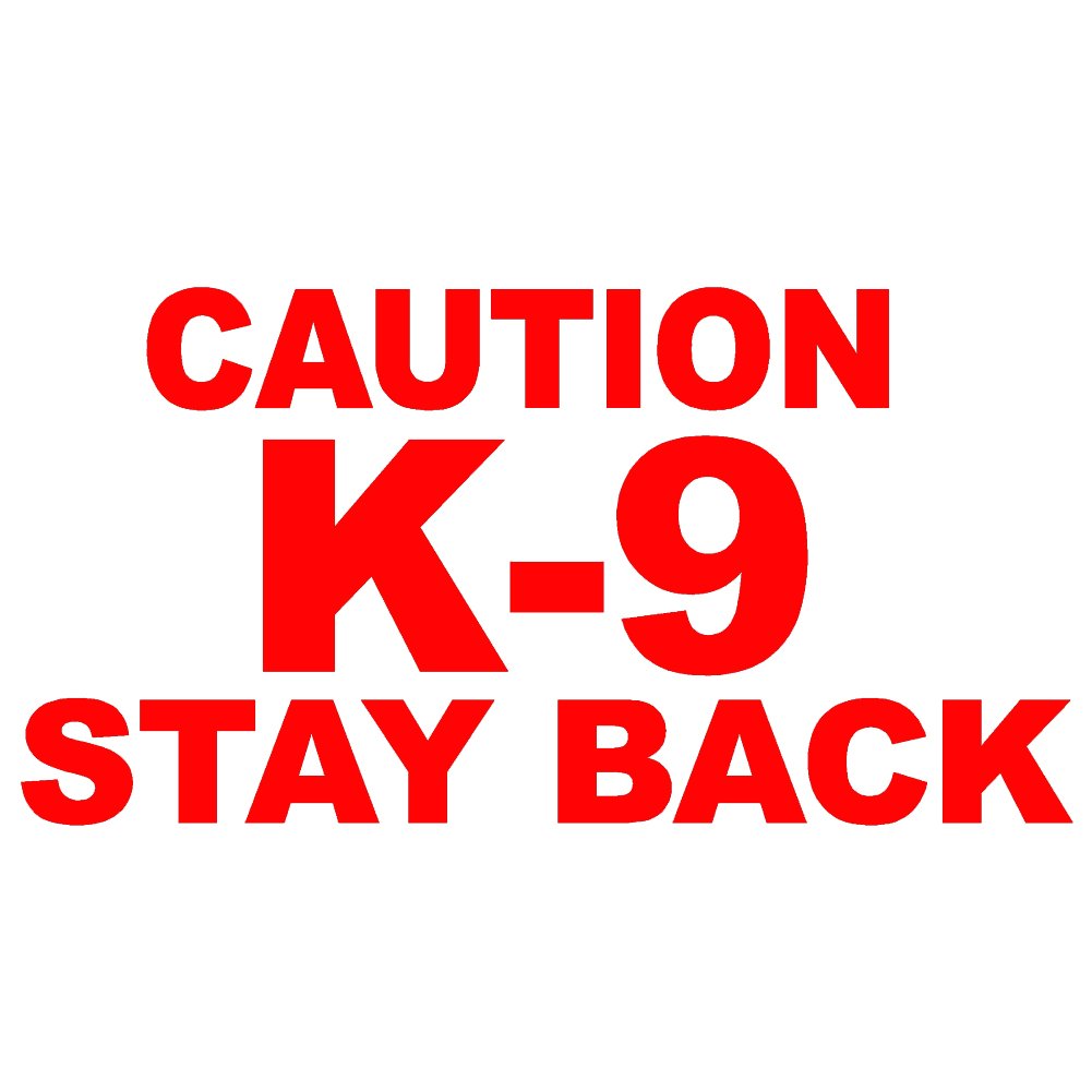 Amazon.com: StickerDad Caution K-9 Stay Back V1 Vinyl Decal for Windows ...