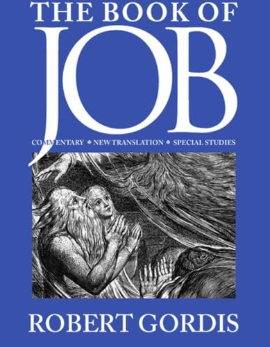 The Book of Job: Commentary, New Translation, Special Studies: Gordis ...