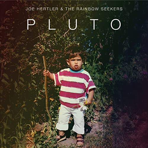 Play Pluto by Joe Hertler & The Rainbow Seekers on Amazon Music