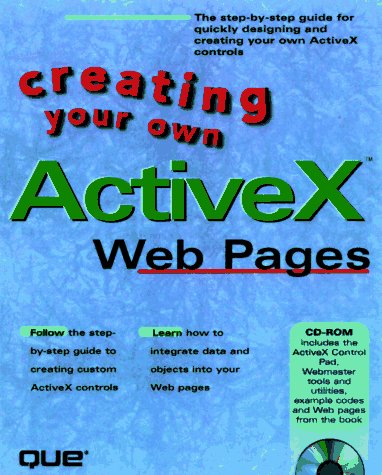 Creating Your Own Activex Web Pages: Que Corporation, Mark Surfas: 9780789710772: Amazon.com: Books