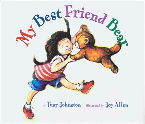 Amazon.com: My Best Friend Bear: 9780873587754: Johnston, Tony, Allen ...