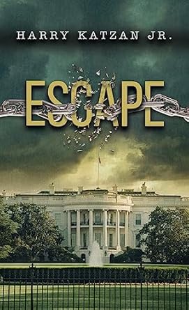 Escape: A Matt and the General Novel: Katzan Jr, Harry: 9781961123489 ...