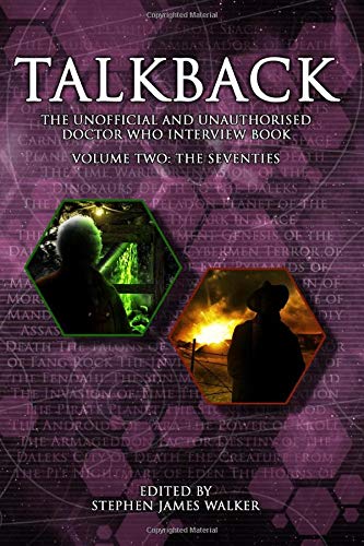 Talkback: Volume Two: The Seventies: The Unofficial and Unauthorised ...