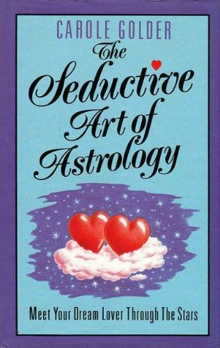 The seductive art of astrology: Meet your dream lover through the stars ...