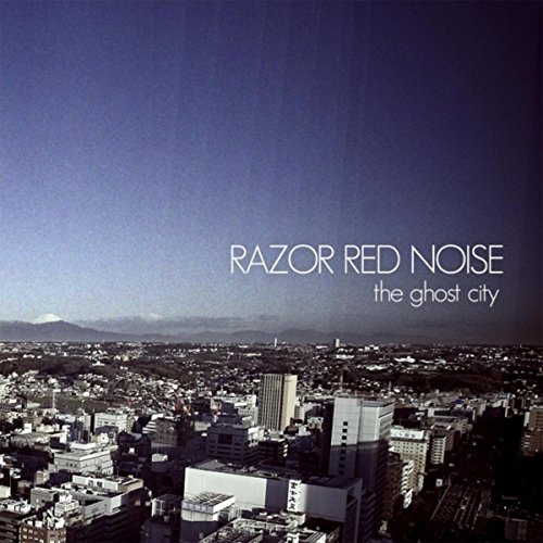 Play The Ghost City by Razor Red Noise on Amazon Music