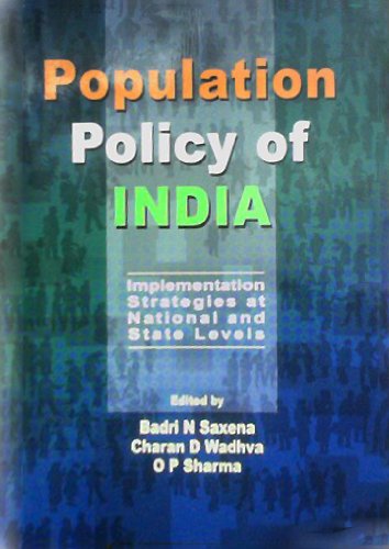 Population Policy of India: Badri N. Saxena, Charan D. Wadhva, O. P ...