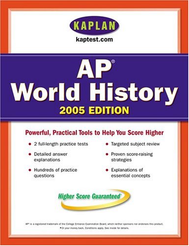 Kaplan AP World History 2005 (Kaplan Test Prep and Admissions): Bach ...