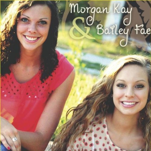 Amazon.com: Morgan Kay & Bailey Fae : Morgan Elmore & Bailey Wienzierl ...