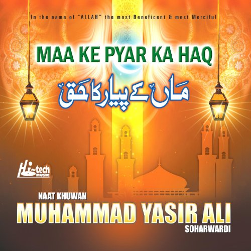 Maa Ke Pyar Ka Haq - Islamic Naats de Muhammad Yasir Ali Soharwardi en ...