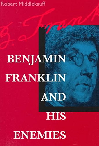Amazon.com: Benjamin Franklin and His Enemies: 9780520213784 ...
