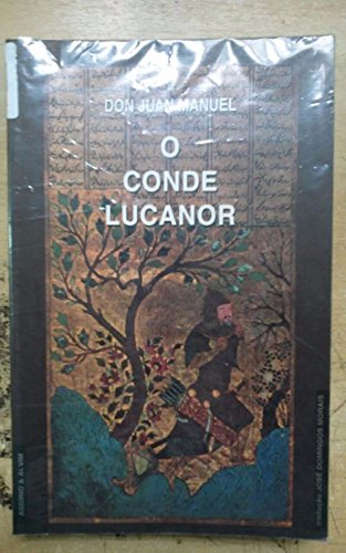 El conde Lucanor. O Libro de Patronio. Edición y notas de José Ibáñez ...