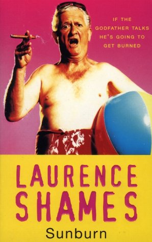 Sunburn: Laurence Shames: 9780752815985: Amazon.com: Books